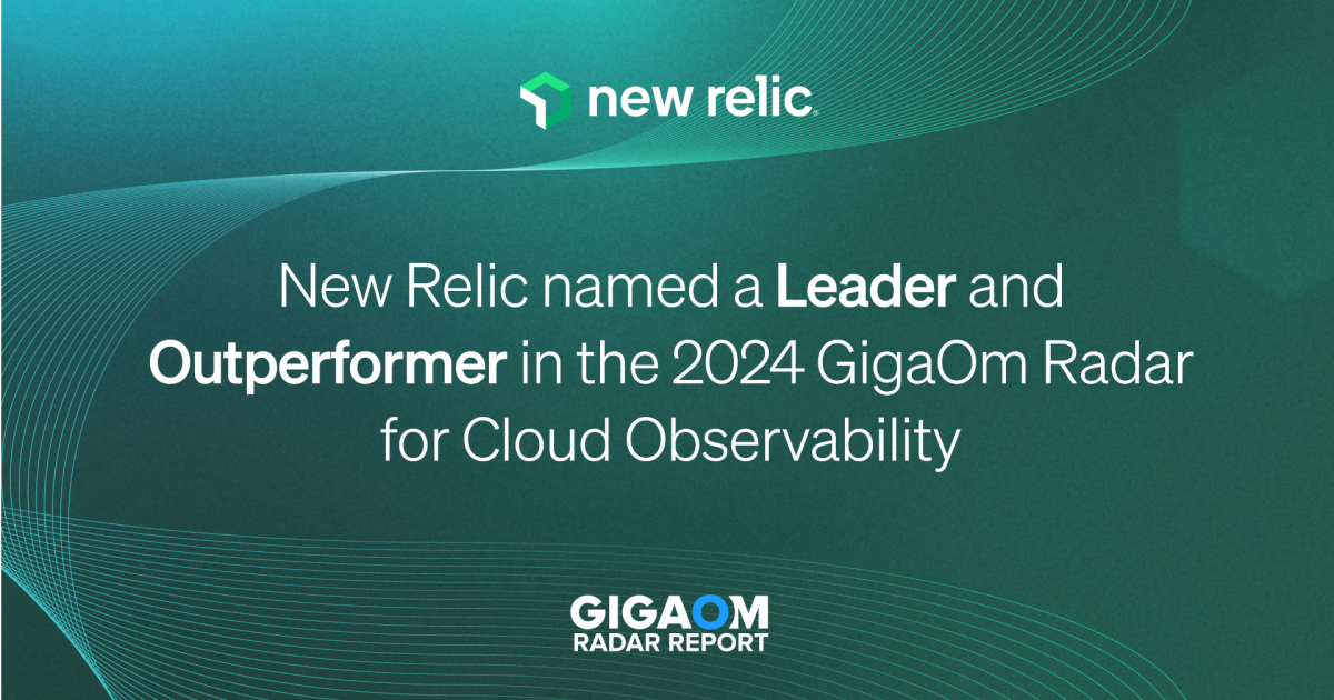 New Relic Named Cloud Observability Leader in GigaOm 2024