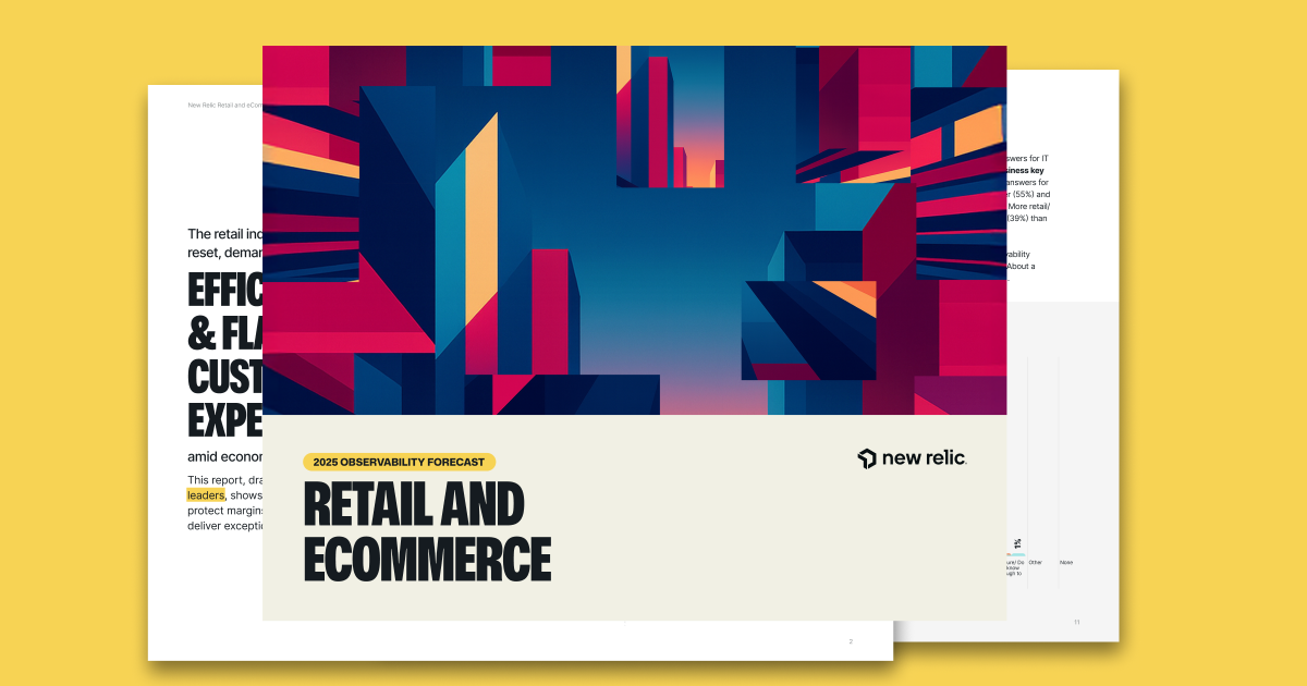 2025 Retail & eCommerce Observability Report | New Relic